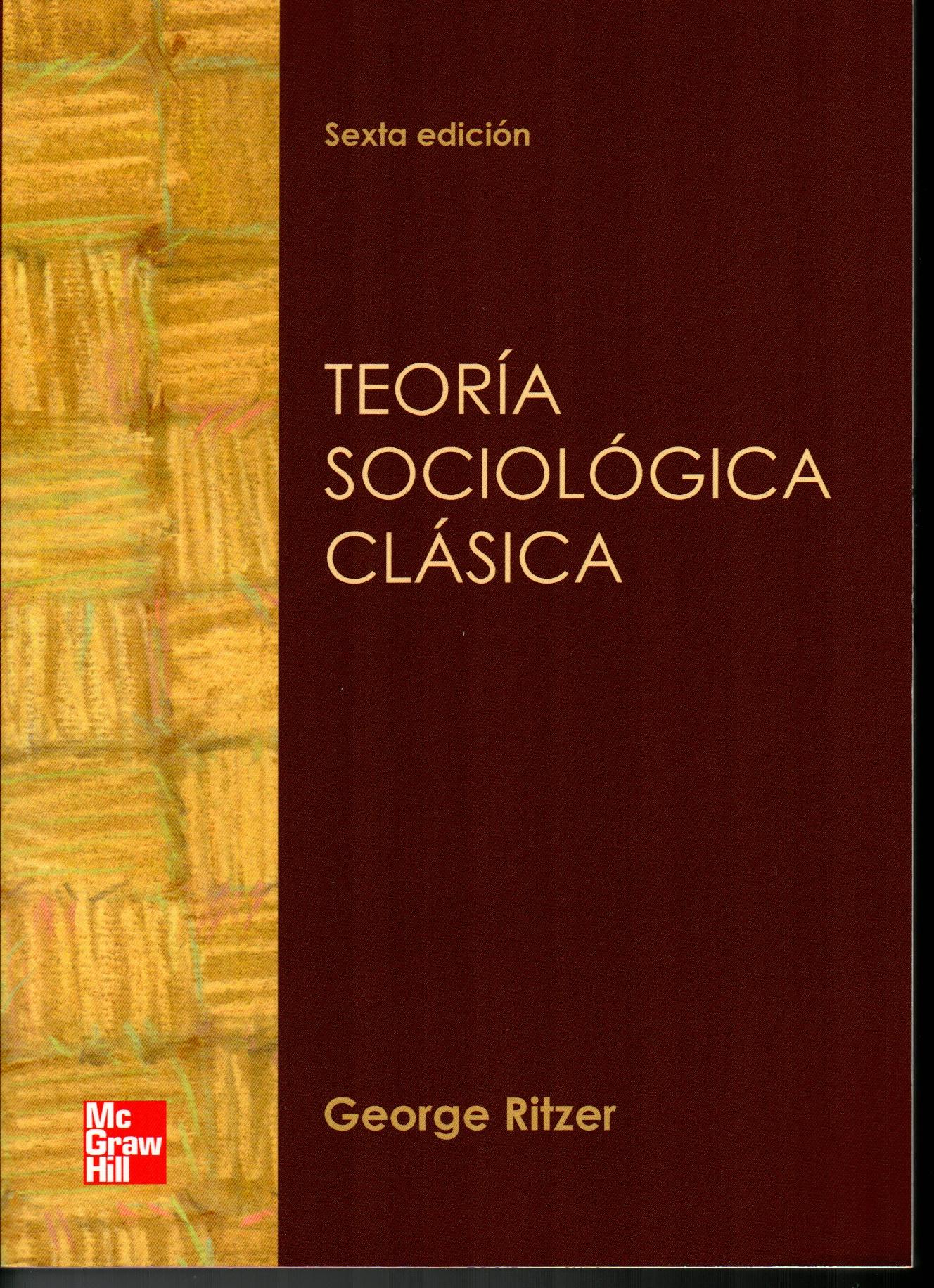 Teoría sociológica clásica.